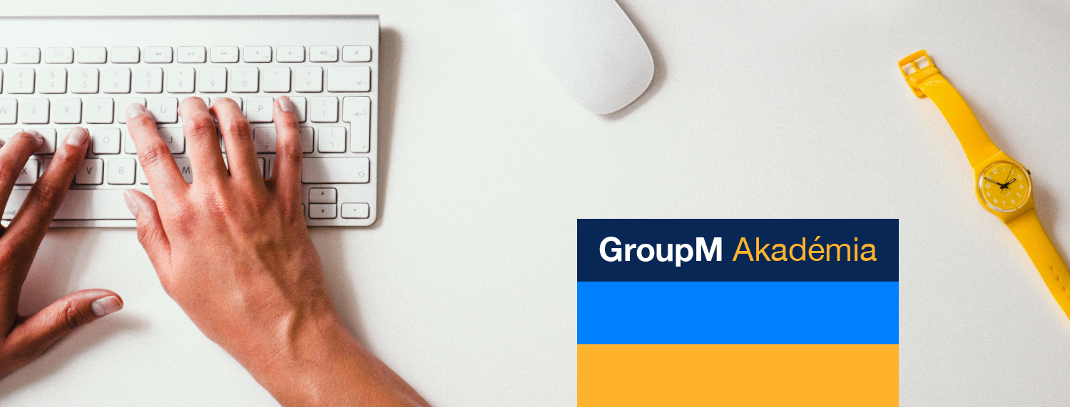 Blog - GroupM Akadémia